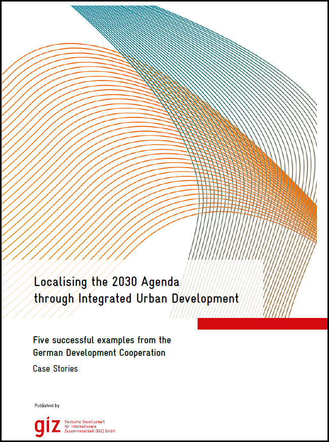 Localising the 2030 Agenda through Integrated Urban Development ...